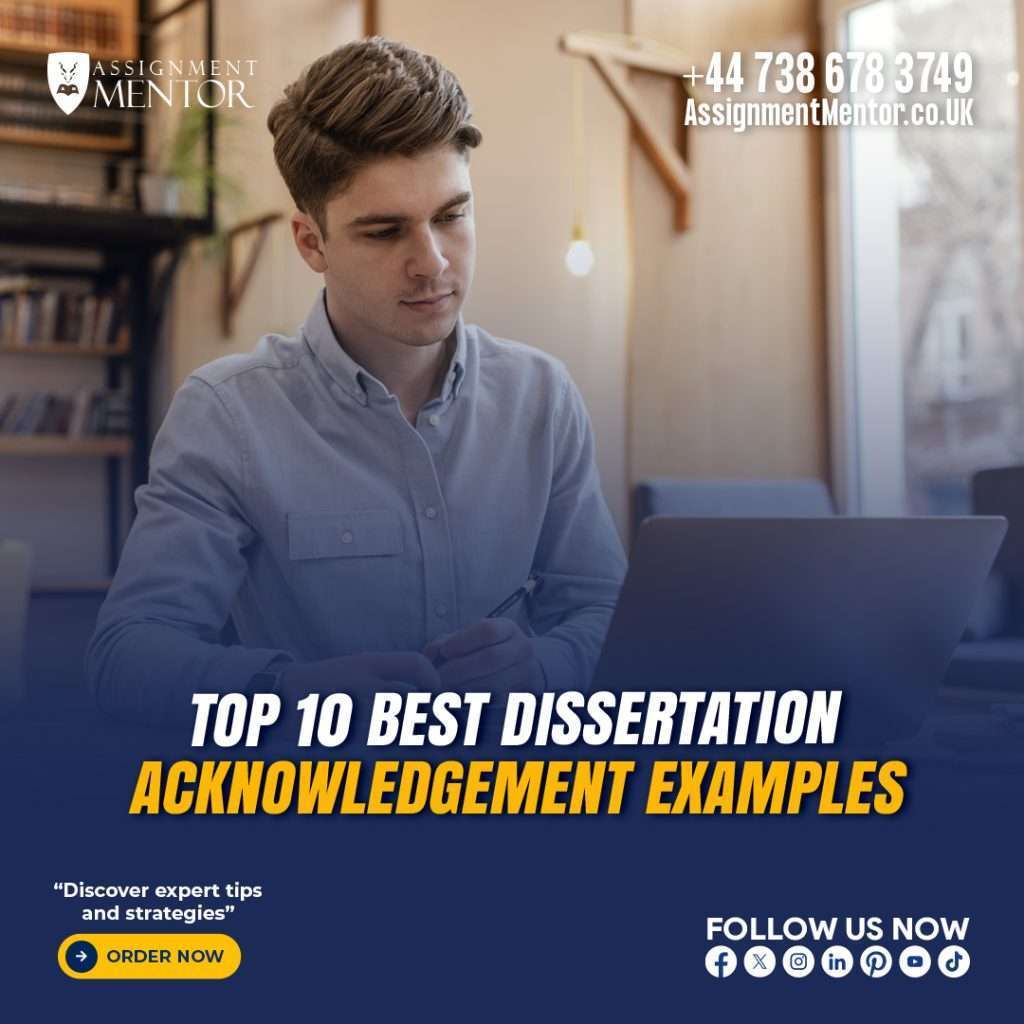 Top 10 Best Dissertation Acknowledgement Examples to Know